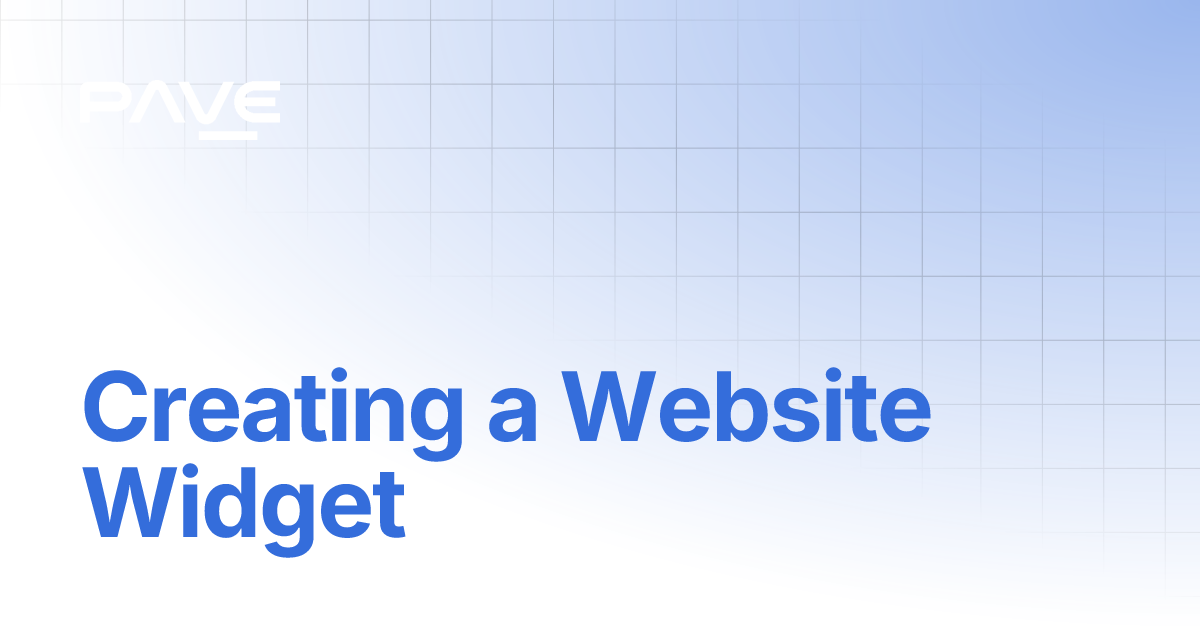 Creating a Website Widget | Guide to PAVE's Account and Enterprise ...
